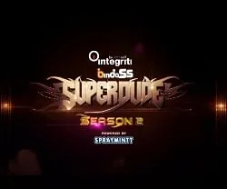 Bindass launches the second season of Integriti Bindas Superdude powered by Spraymintt