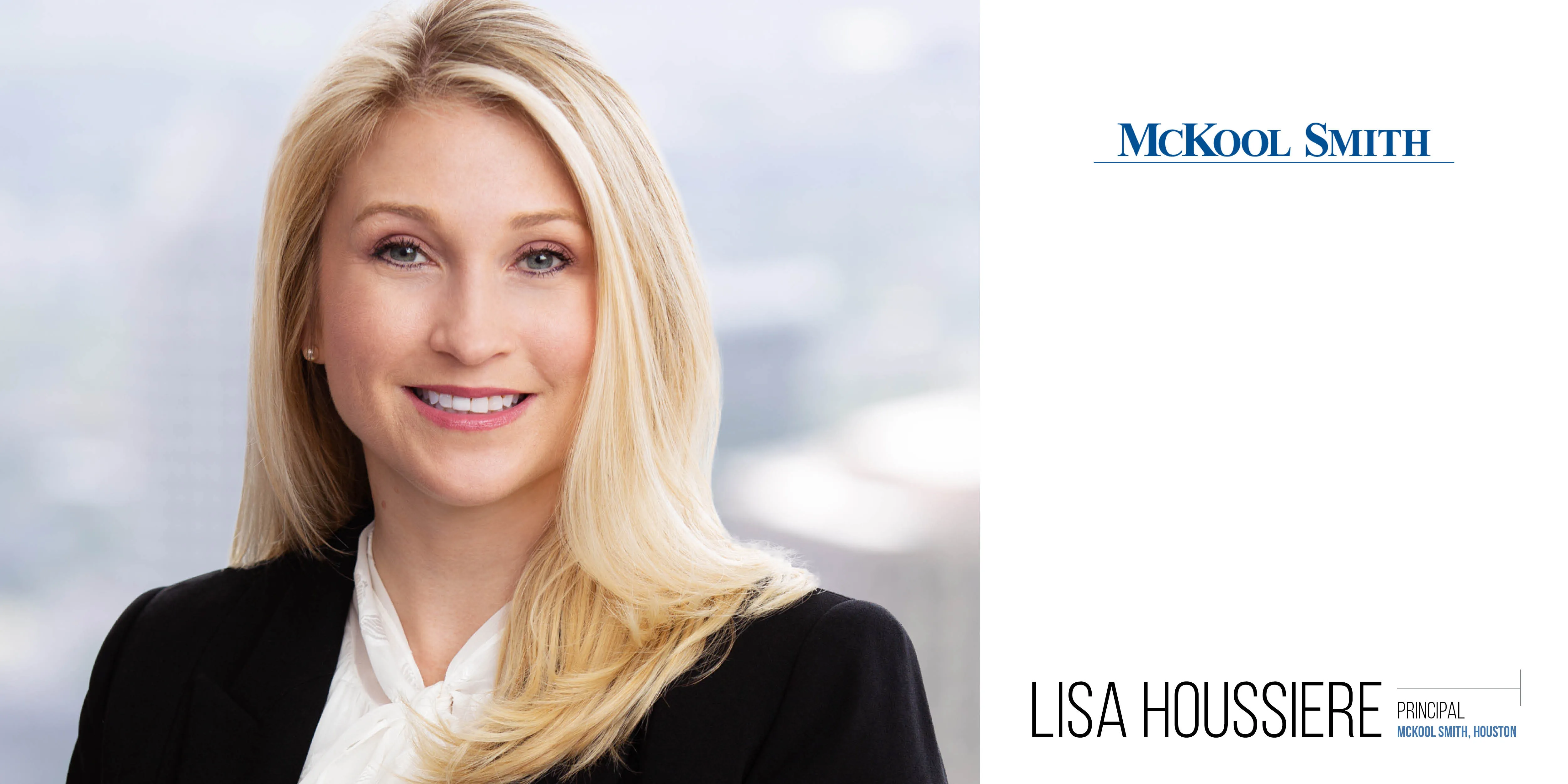 Lisa Houssiere: Transforming the Legal Industry with Influential Leadership