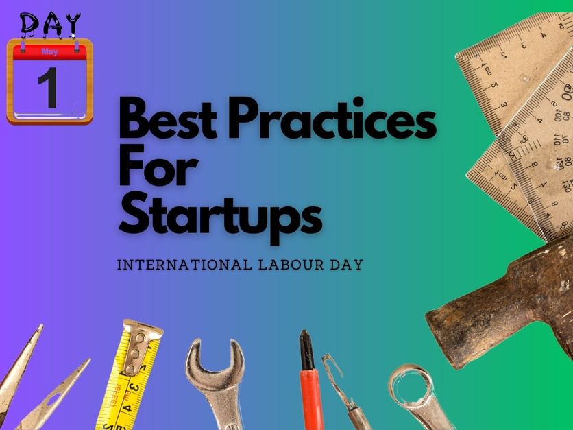 International Labour Day: Why Startups Must Prioritize Fair Labour ...