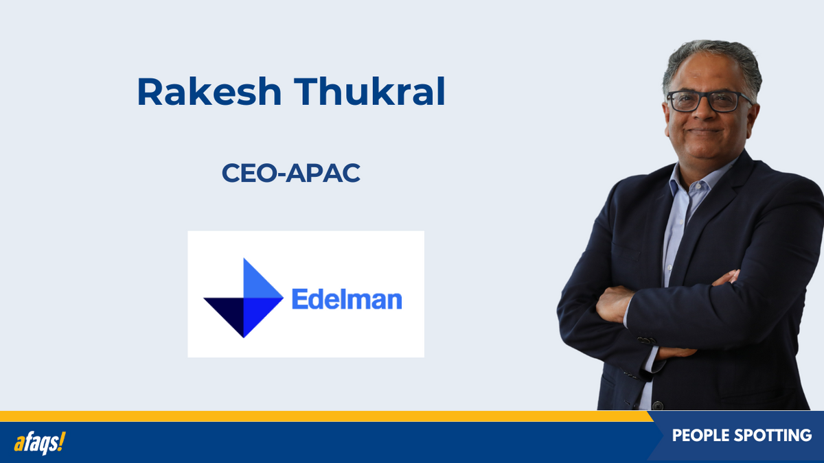 Edelman appoints Rakesh Thukral as CEO for Asia Pacific