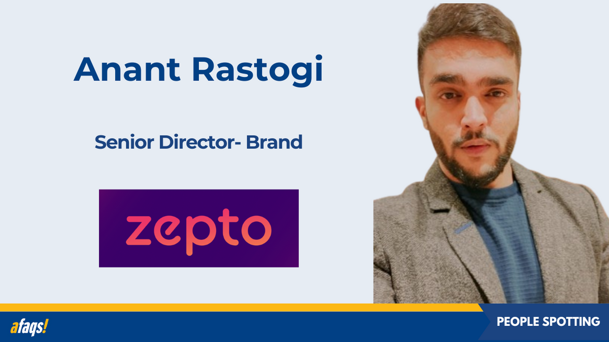 Zepto elevates Anant Rastogi to Senior Director of Brand