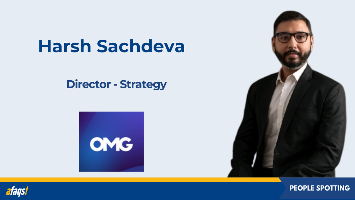 OMG appoints Harsh Sachdeva as Director of Strategy
