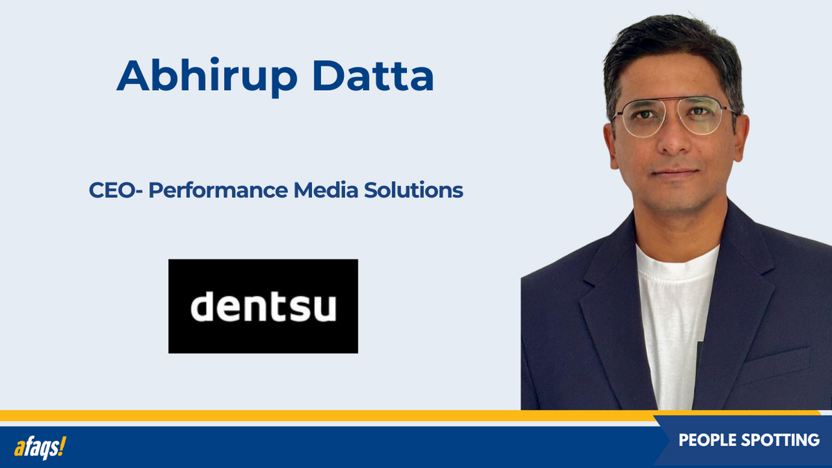Dentsu India appoints Abhirup Datta as CEO of Performance Media Solutions