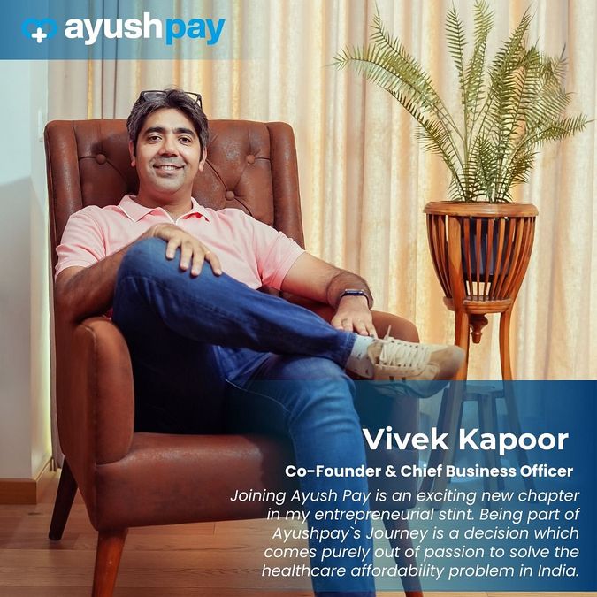 AyushPay appoints Former Dineout Co-Founder Vivek Kapoor as Co-Founder ...