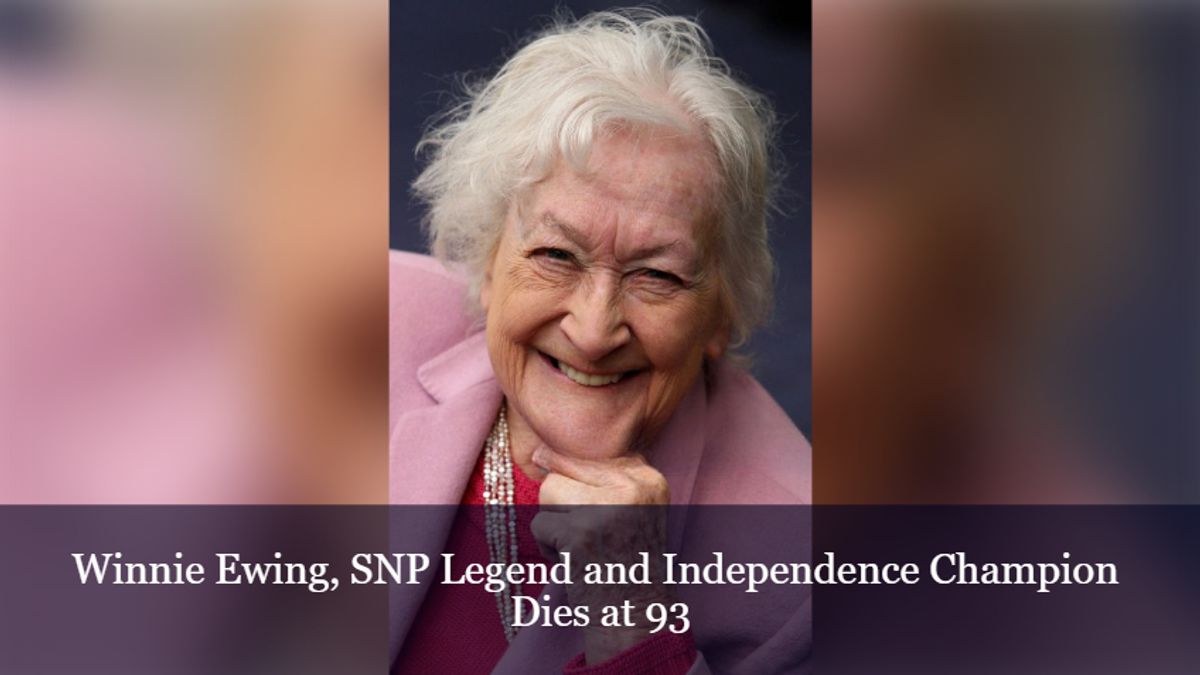 Winnie Ewing, SNP Legend and Independence Champion Dies at 93 Winnie Ewing, SNP Legend and Independence Champion Dies at 93