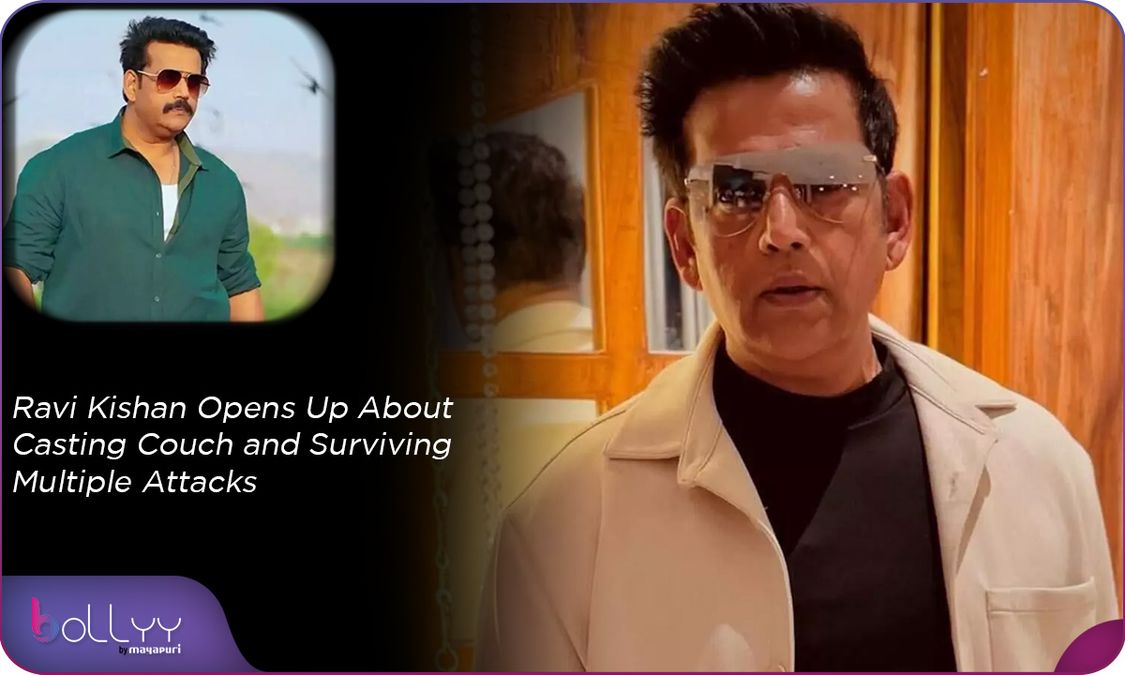 Ravi Kishan Opens Up About Casting Couch and Surviving Multiple Attacks