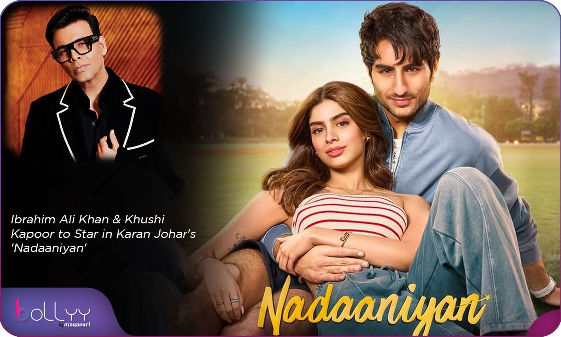 Ibrahim Ali Khan & Khushi Kapoor to Star in Karan Johar's 'Nadaaniyan'