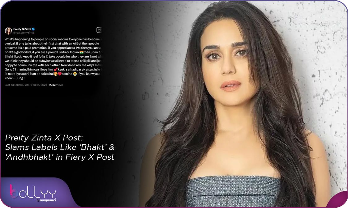 Preity Zinta X Post: Slams Labels Like ‘Bhakt’ & ‘Andhbhakt’ in Fiery X Post