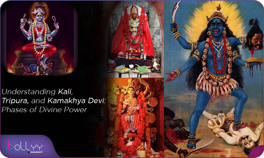 Understanding Kali, Tripura, and Kamakhya Devi: Phases of Divine Power