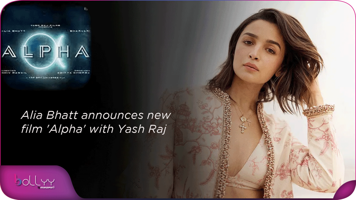 Alia Bhatt announces new film 'Alpha' with Yash Raj