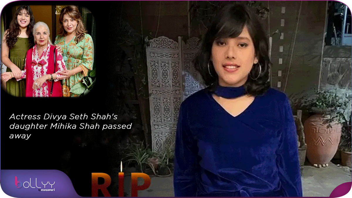 Actress Divya Seth Shah's daughter Mihika Shah passed away