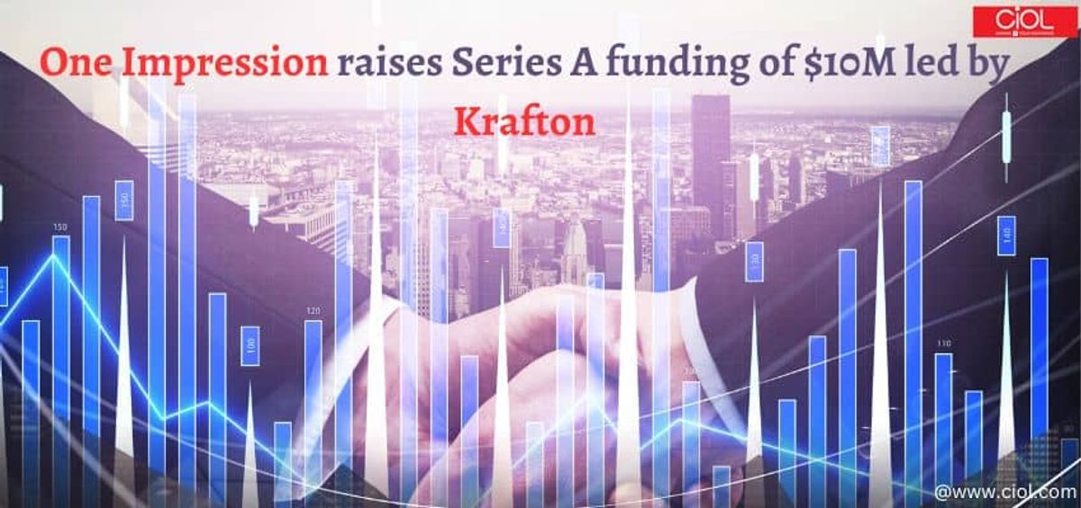 One Impression raises Series A funding of $10M led by Krafton