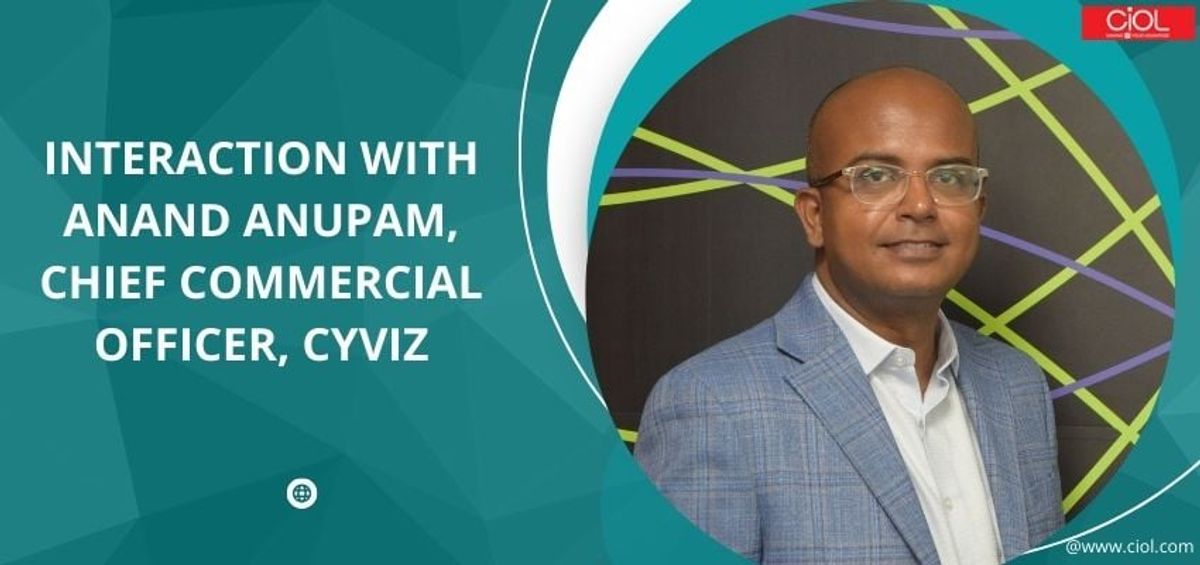 Interaction with Anand Anupam, Chief Commercial Officer, Cyviz