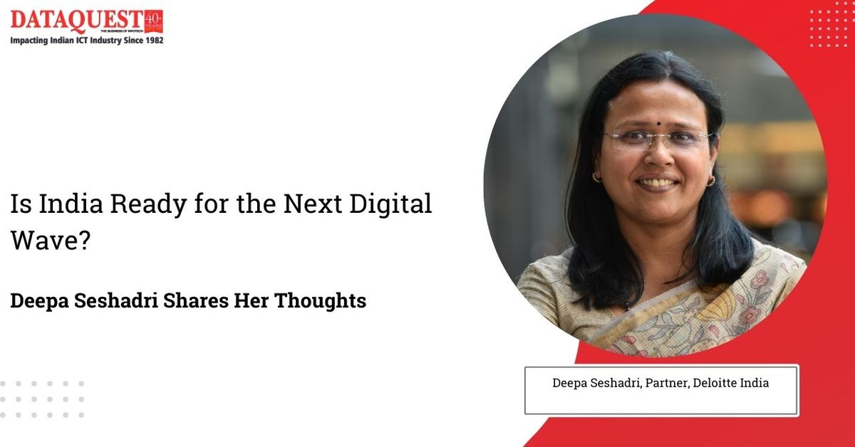 Deloitte's Deepa Seshadri on India's Real Digital Story