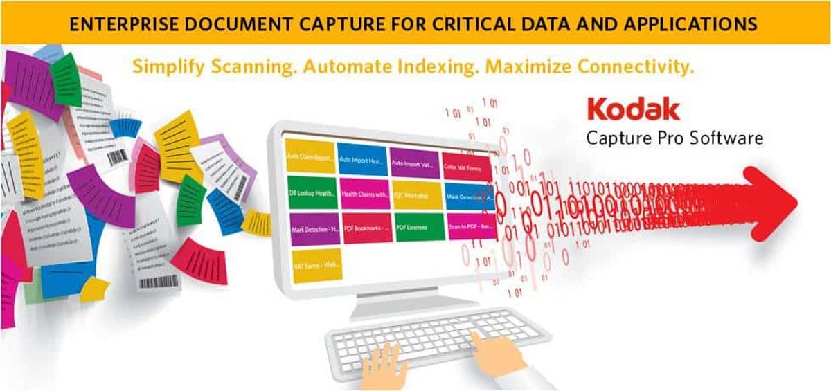 Kodak Capture Pro Software v5.1 helps businesses eliminate the hidden ...