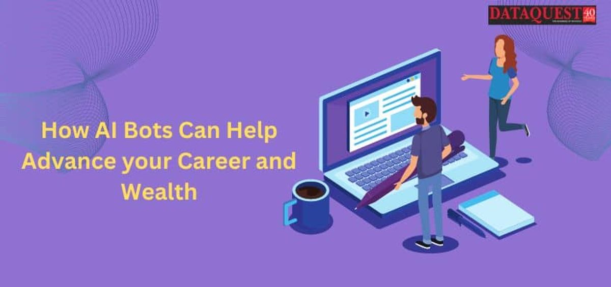 How AI Bots Can Help Advance your Career and Wealth: Know Here