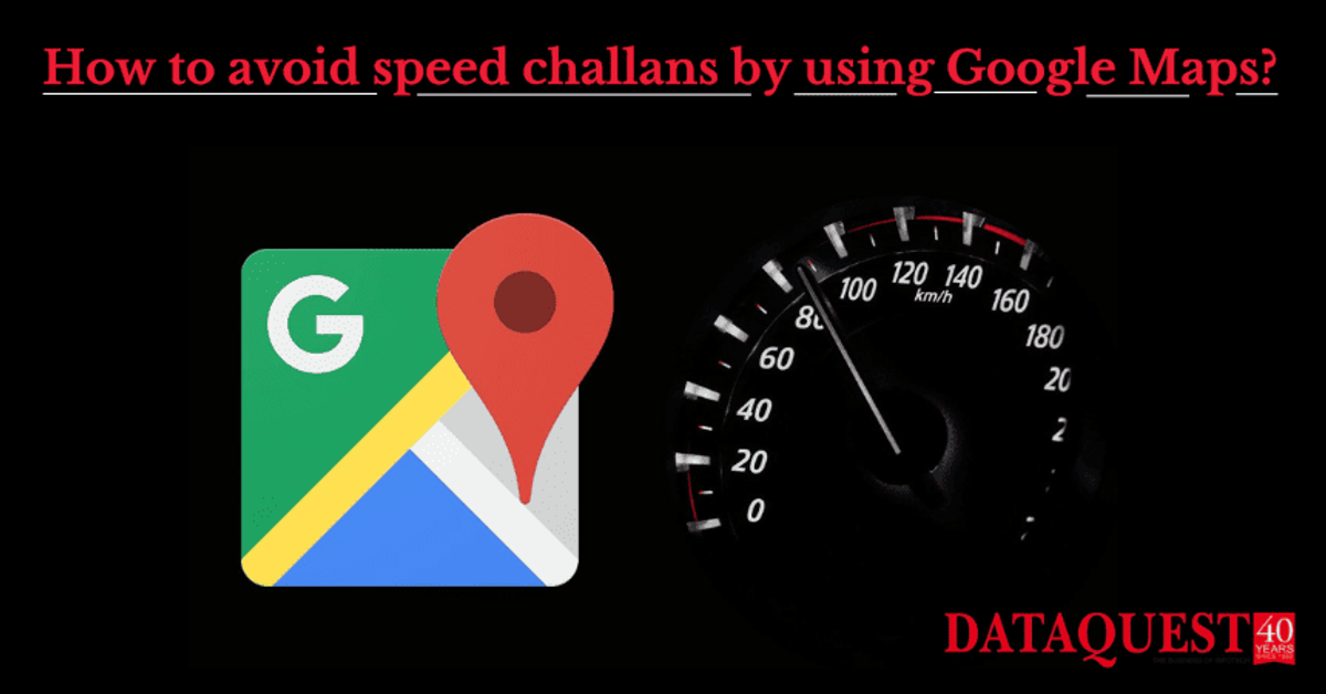 How to avoid speed ticketing by using Google Maps?