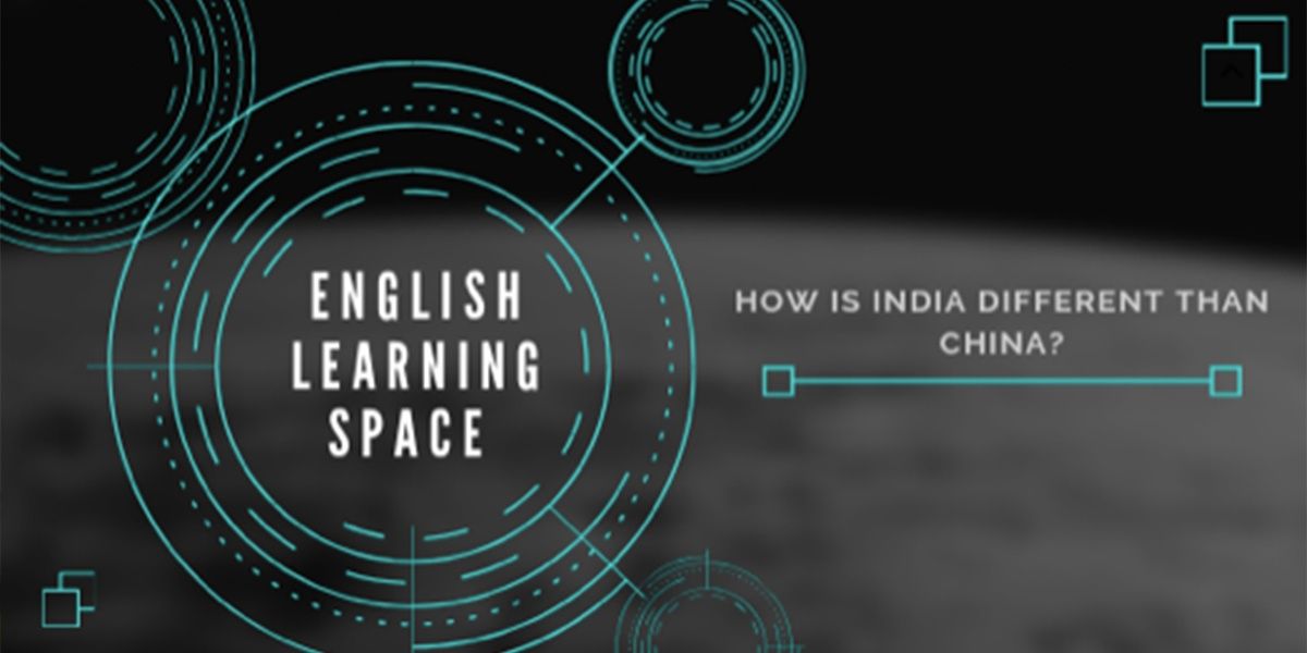 How Ed-tech English learning space in India is different than China?