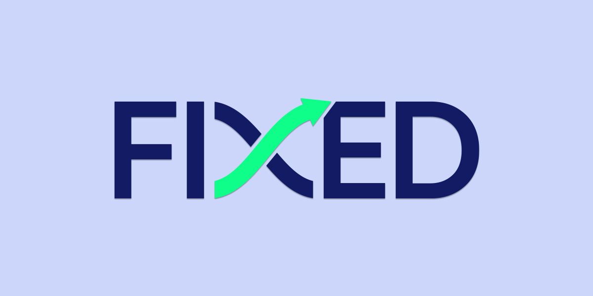 Fixed wants you to make the most from traditional deposits