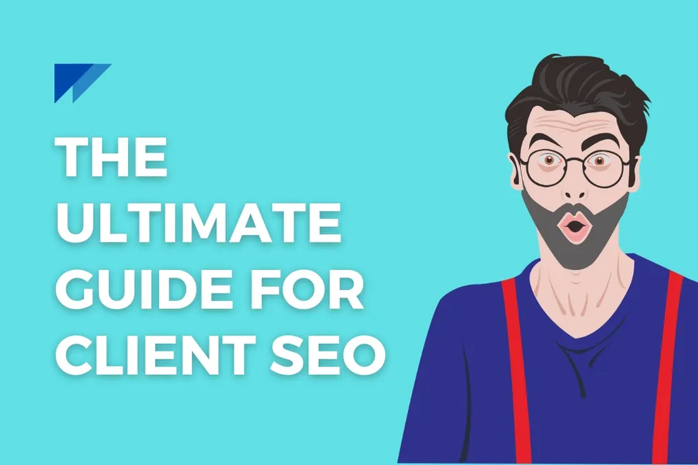 The Ultimate Guide To Using AI To Skyrocket Client SEO and Growth