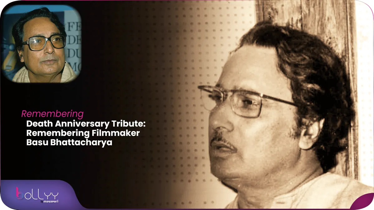 Death Anniversary Tribute: Remembering Filmmaker Basu Bhattacharya