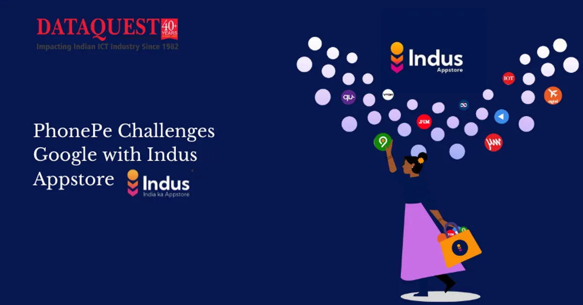 PhonePe Launches Indus Appstore, a Homegrown Competitor to Google App Store