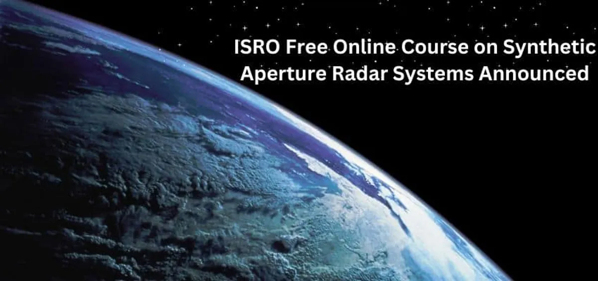 ISRO Free Online Course Announced, Students Can Apply
