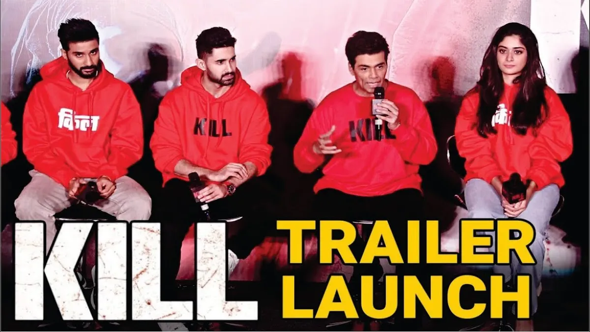 KILL Movie Official Trailer Launch UNCUT | Laksh Lalwani, Raghav Juyal, Tanya Maniktala, Karan Johar