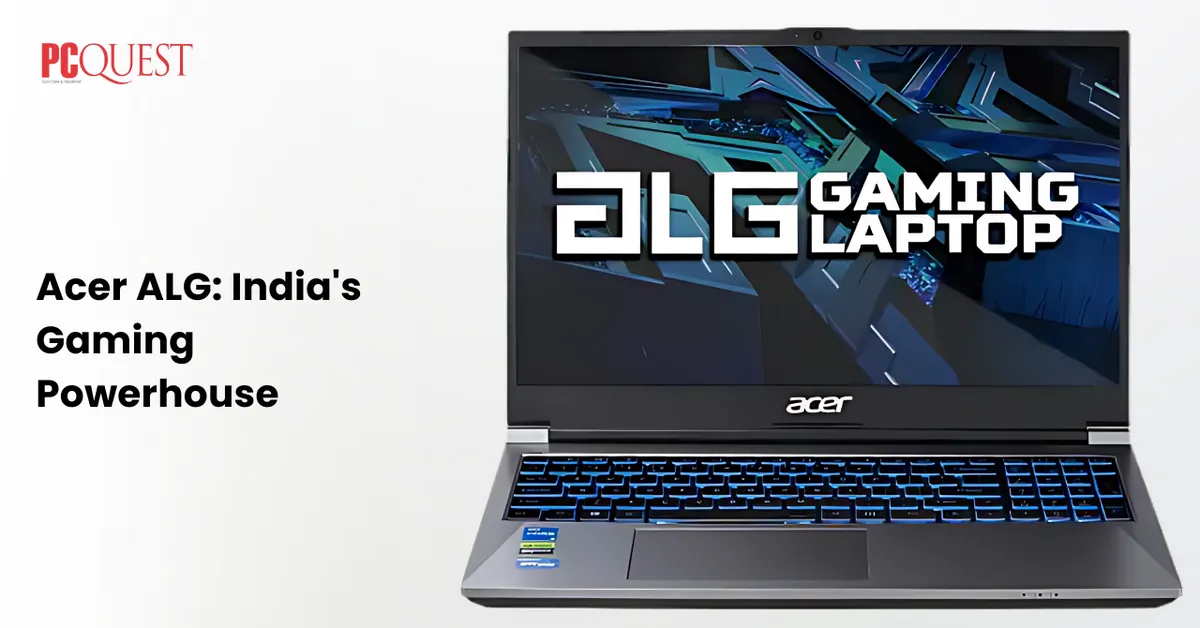 Top Reasons to Get the Acer ALG Gaming Laptop: Gaming Powerhouse Lands ...
