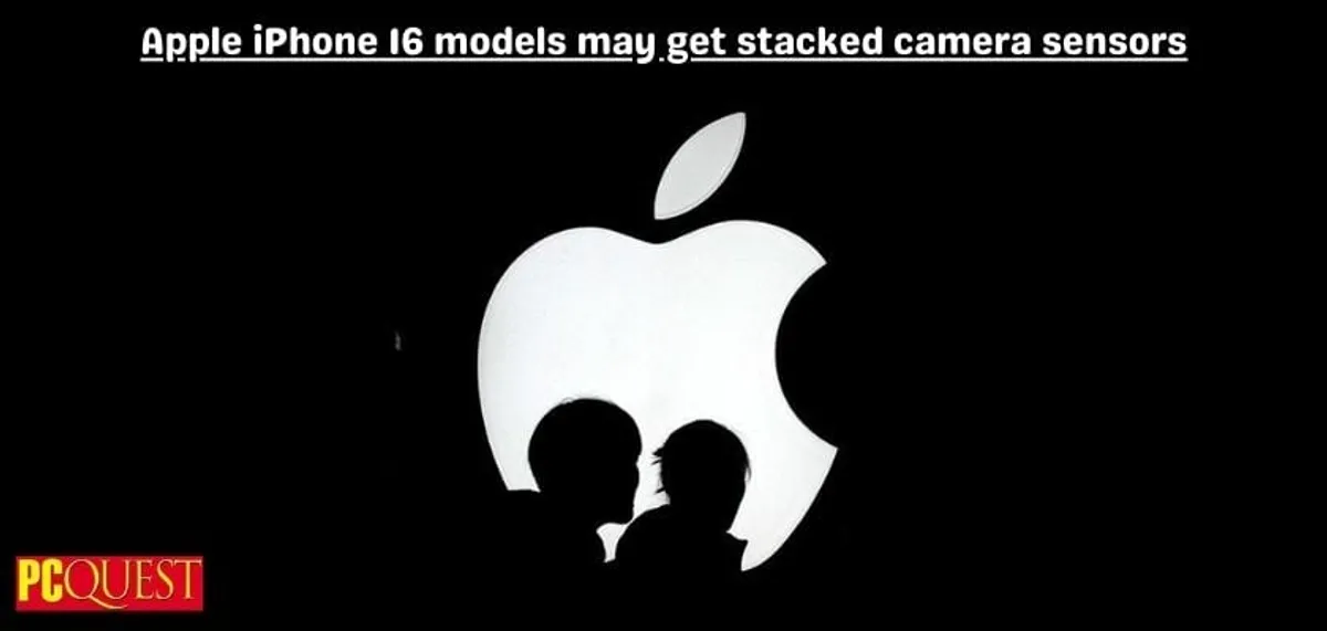 Apple iPhone 16 Models May Get Stacked Camera Sensors: Report