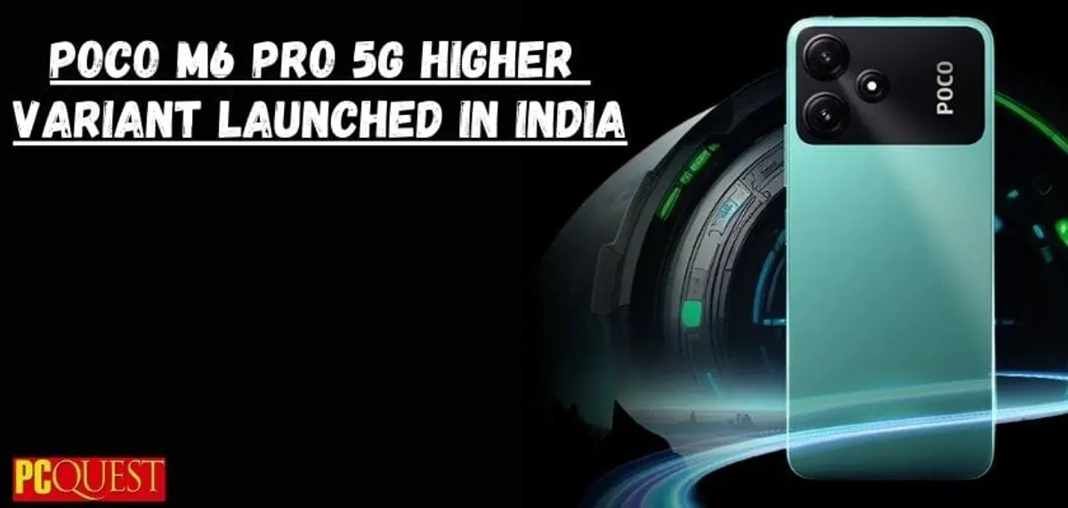 POCO M6 Pro 5G Higher Variant Launched in India: Check Price, Details
