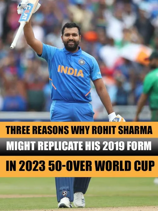 Three reasons why Rohit Sharma might replicate his 2019 form in 2023 50 ...
