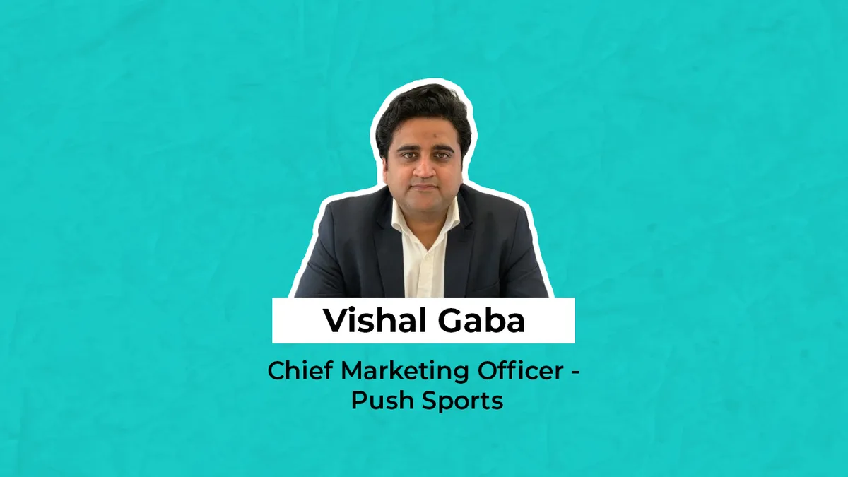 Vishal Gaba joins Push Sports as Chief Marketing Officer