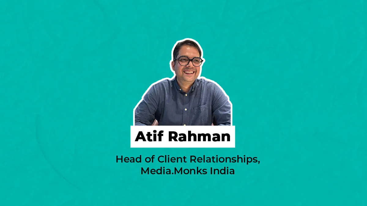 Media.Monks India appoints Atif Rahman as Head of Client Relationships