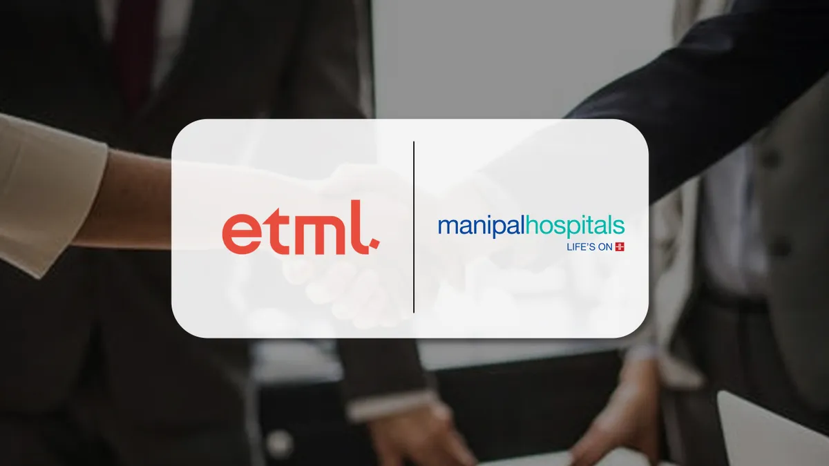 ETML bags the digital mandate for Manipal Hospitals' International ...