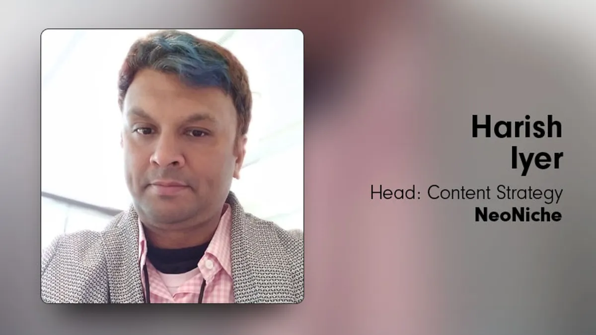 NeoNiche appoints Harish Iyer as Head: Content Strategy