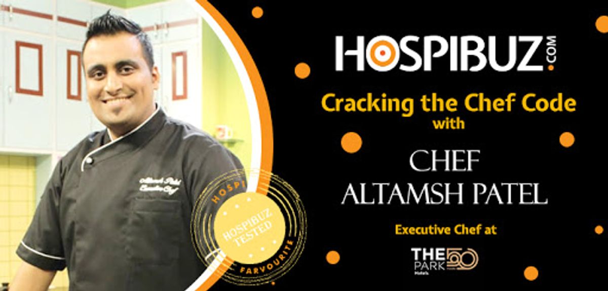 Food is suppose to be cooked with love: Chef Altamsh Patel