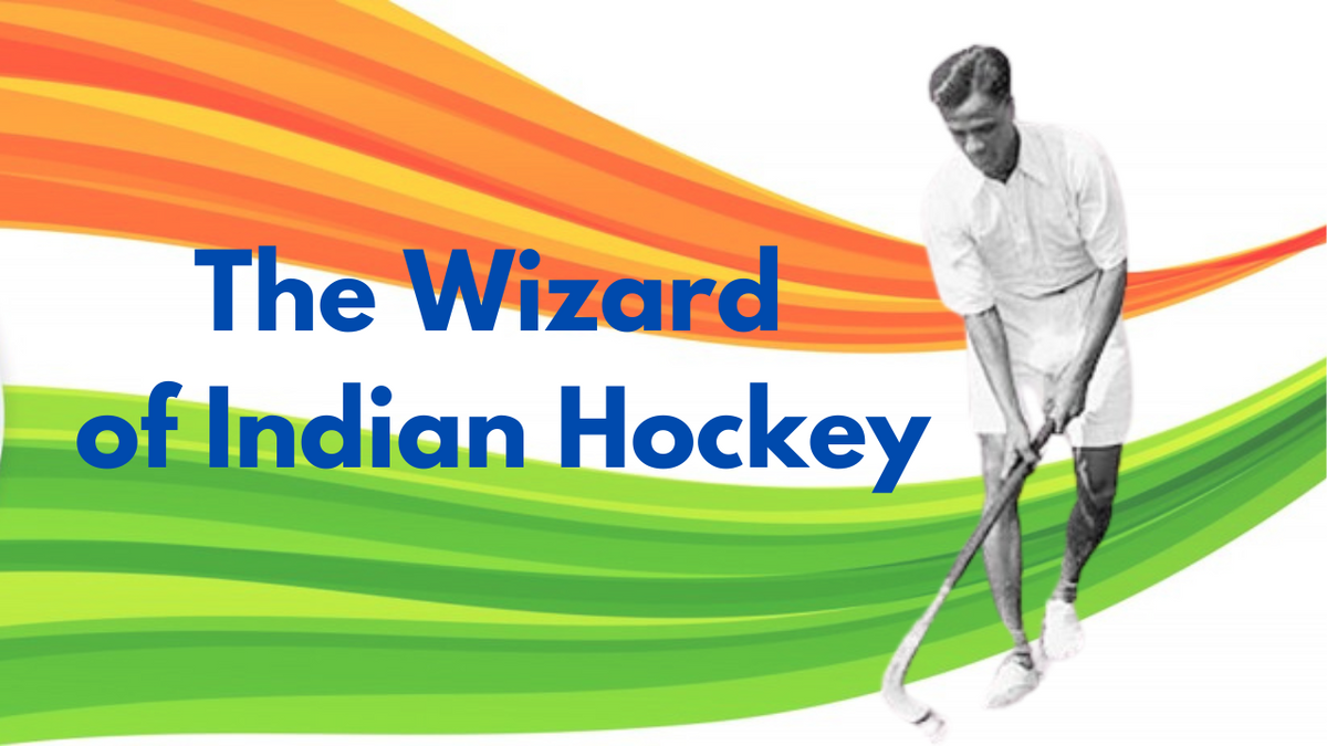 Olympian Major Dhyan Chand: The Wizard of Indian Hockey