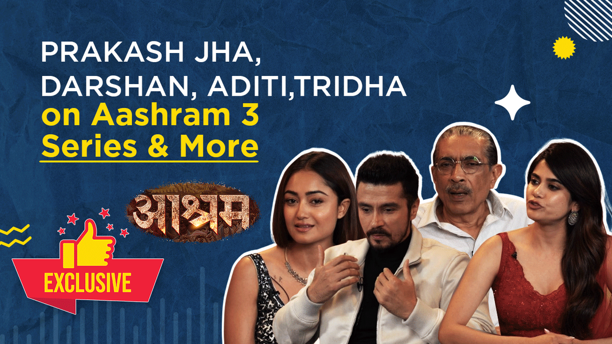 Aashram Season 3 Part 2 Cast Exclusive Interview: Prakash Jha, Darshan ...