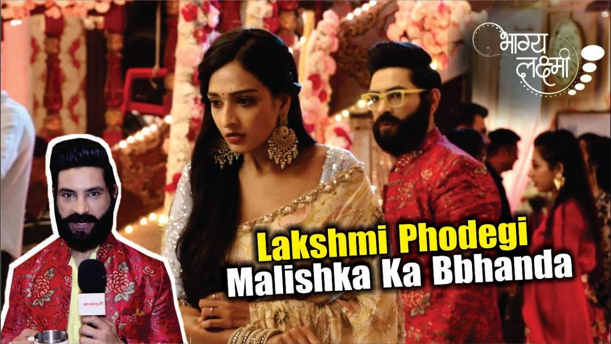 Bhagya Lakshmi | On Location | Malishka Ki Is Ghinoni Sajish Ka Lakshmi Kareli Parda Phas, Twist!
