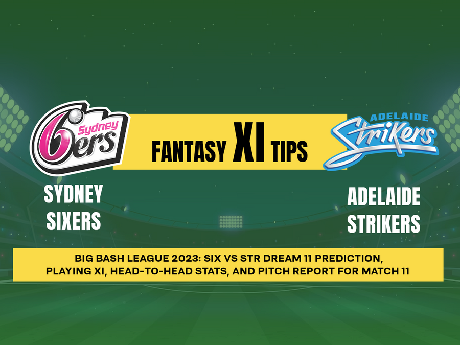 SIX vs STR Dream11 Prediction, Fantasy Cricket Tips, Playing XI, Pitch ...