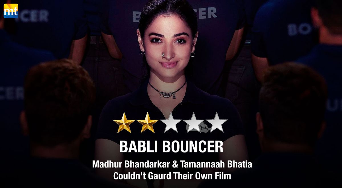 Babli Bouncer Review - Madhur Bhandarkar & Tamannaah Bhatia Couldn't Gaurd Their Own Film