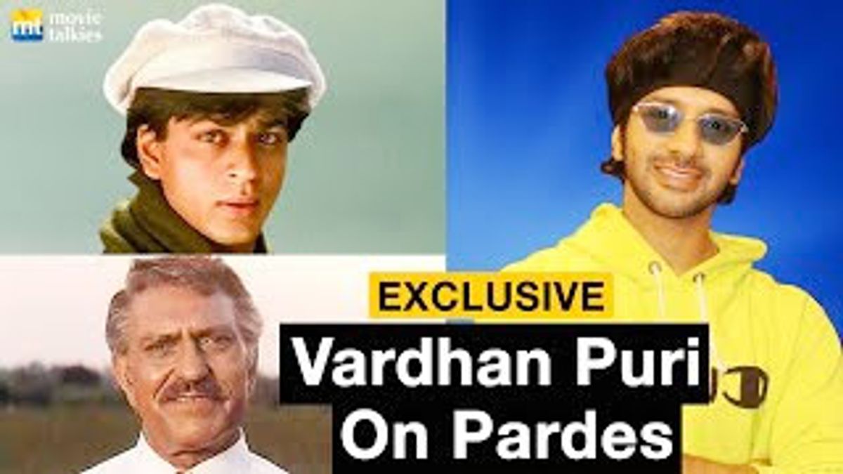 Amrish Puri's Grandson Vardhan Puri reveals shocking facts about Shah Rukh Khan's Pardes