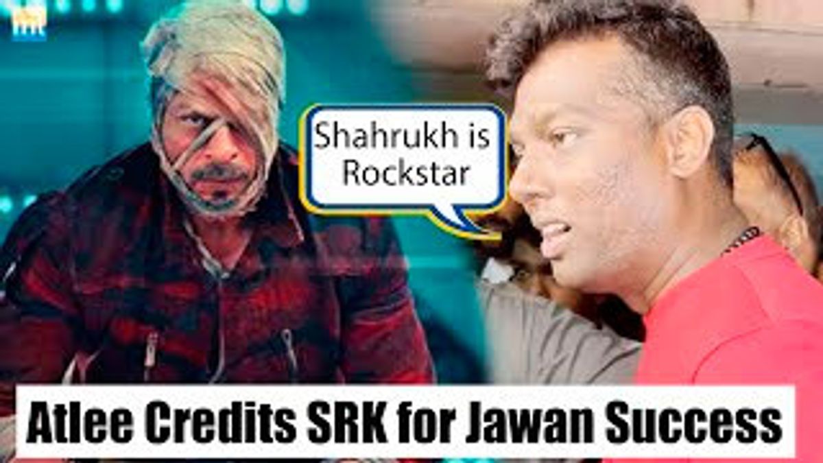 All Because Of SHAH RUKH KHAN - Atlee Credits SRK For Jawan's Huge ...