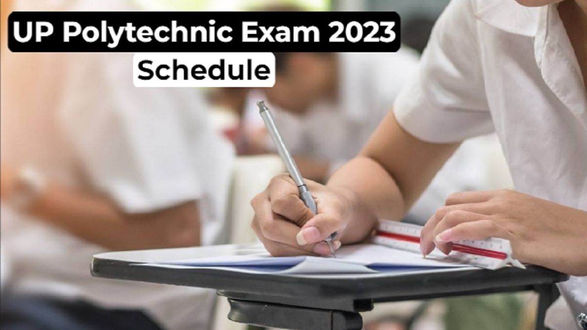 UP Polytechnic Exam Date: यूपी पॉलिटेक्निक 2023 प्रवेश परीक्षा का ...