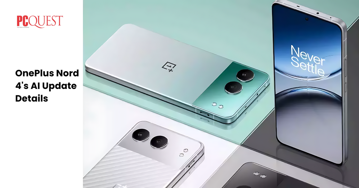 OnePlus Nord 4 Receives First Update with AI Features: Check Details