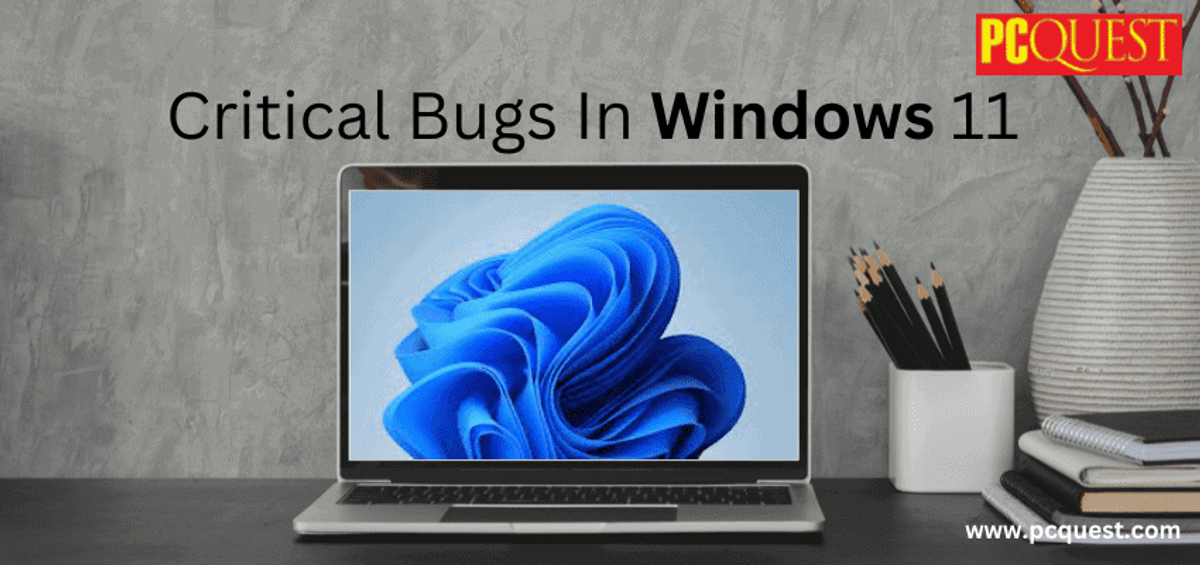 Critical Bugs in Windows 11 22H2 Update Confirmed by Microsoft