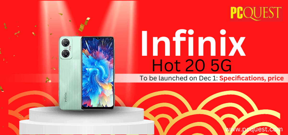 Infinix Hot 20 5G to be Launched on Dec 1: Specifications, Price