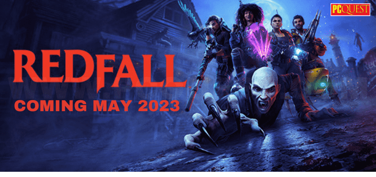 Redfall will Enter the Market Around May 2023: Xbox Exclusive Games