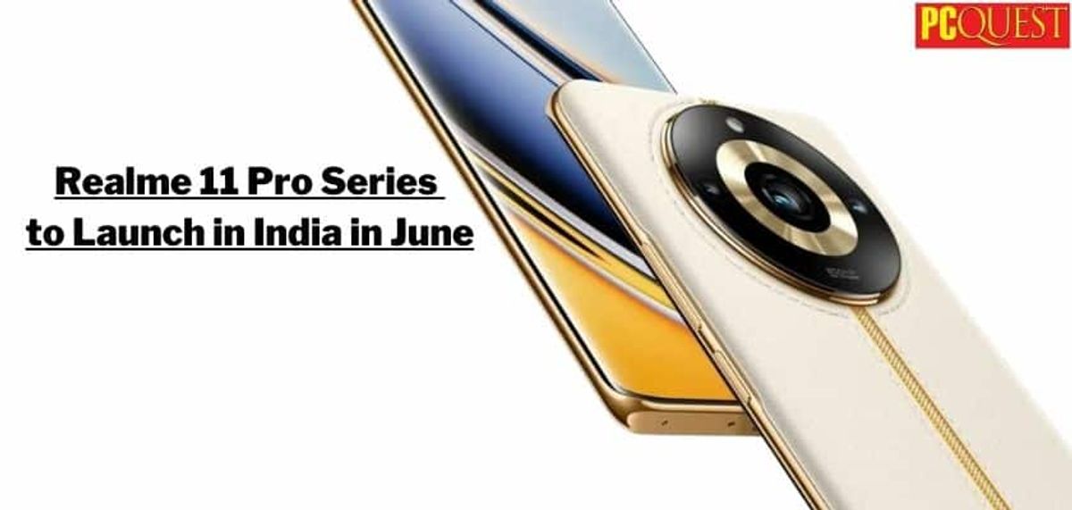 Realme 11 Pro Series to Launch in India in June: Leaked Information on Price, Specifications ...